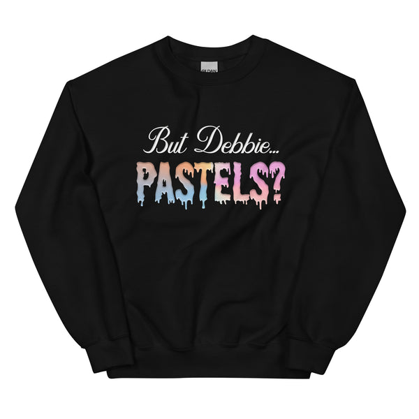But Debbie...Pastels? Sweatshirt